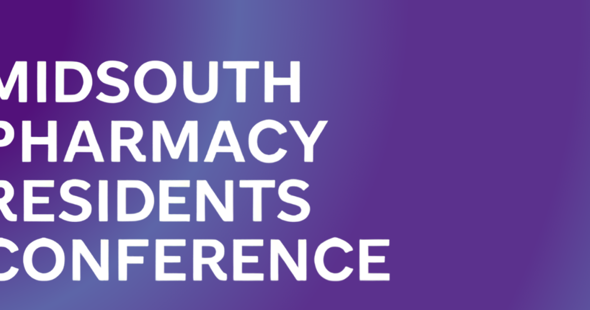 MidSouth Pharmacy Residents Conference | MemphisTravel.com